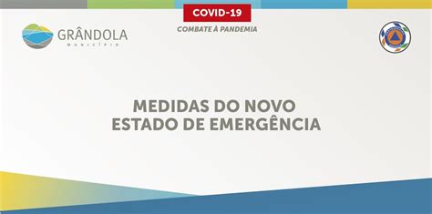 COVID 19 Medidas do novo estado de emergência Grândola