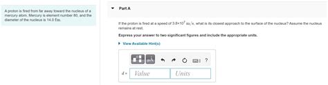 Solved Part A A Proton Is Fired From Far Away Toward The
