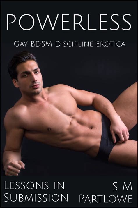 Lessons In Submission Powerless Gay Bdsm Discipline Erotica Ebook