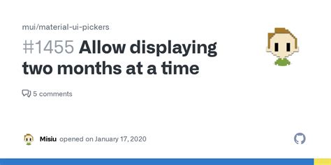 Allow Displaying Two Months At A Time · Issue 1455 · Muimaterial Ui Pickers · Github
