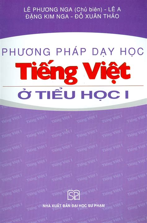Phương Pháp Dạy Học Tiếng Việt Ở Tiểu Học I Thư Viện Sách
