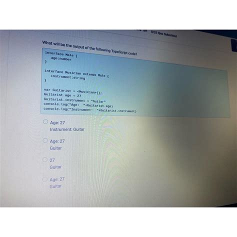 Solved What Will Be The Output Of The Following Typescript