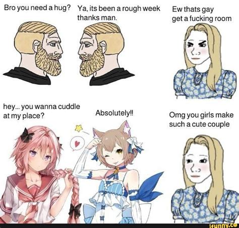 The Actual Reason I Became A Fembabe Bro Youneedahug Ya Itsbeenaroughweek Ewthats Gay Thanks