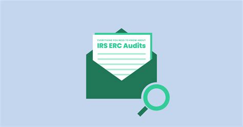 Everything To Know About Irs Erc Audits The 1st Capital Courier