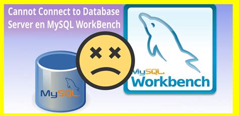 🥇 Solución A Cannot Connect To Database Server Mysql