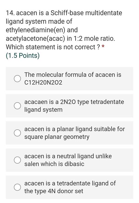Solved 14 Acacen Is A Schiff Base Multidentate Ligand
