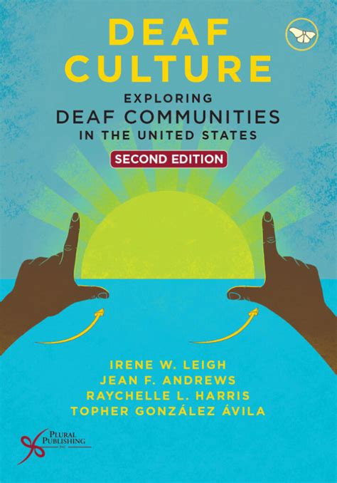 Deaf Culture Exploring Deaf Communities In The United States 2nd