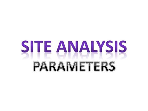 Site Selection And Justification Docx