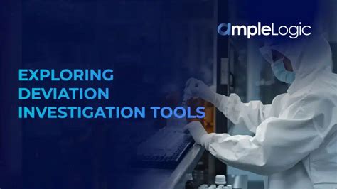 Exploring Deviation Investigation Tools