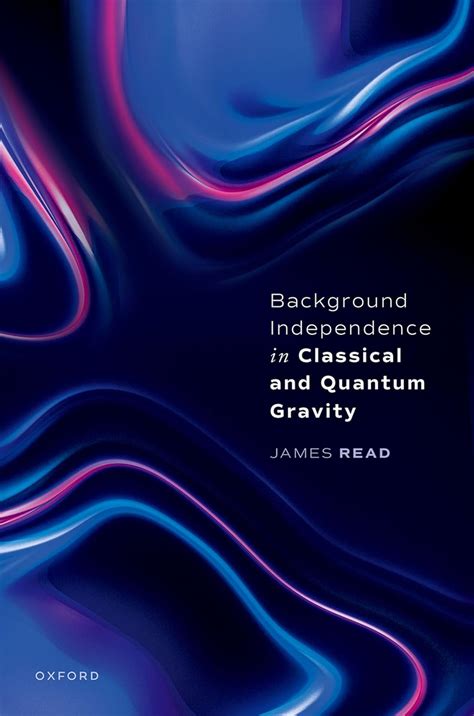 Background Independence In Classical And Quantum Gravity Uk