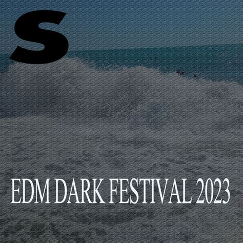 Edm Dark Festival 2023 Various Artists Qobuz