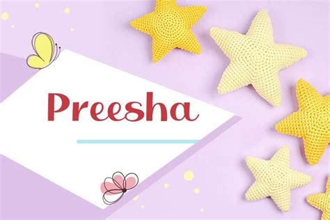 Explore Preesha Meaning Origin And Popularity