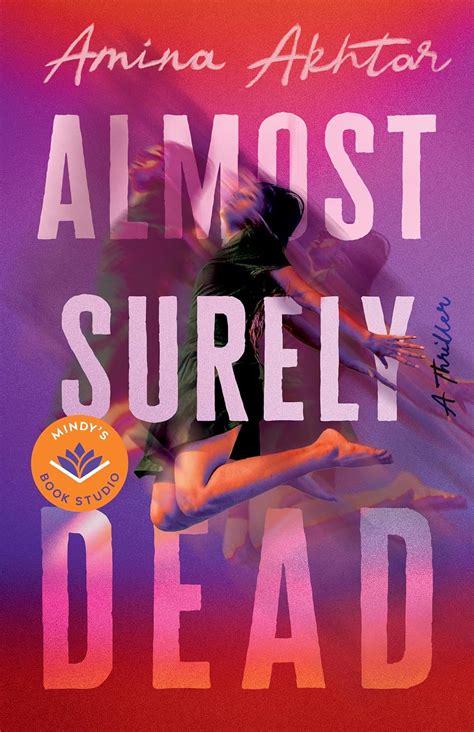 Almost Surely Dead Ebook Akhtar Amina Kaling Mindy Amazonca Books