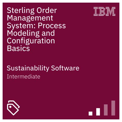 Sterling Order Management System Process Modeling And Configuration Basics Credly