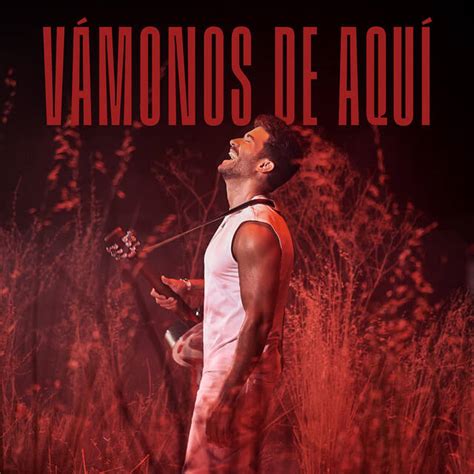 Pablo Alborán Vámonos De Aquí Lyrics English Translation