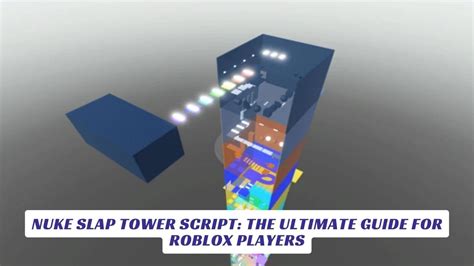 Nuke Slap Tower Script The Ultimate Guide For Roblox Players Lawod