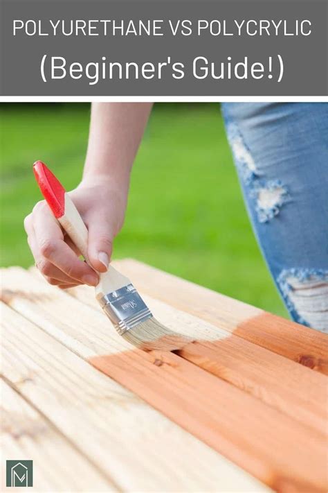 Polyurethane Vs Polycrylic Whats The Difference Making Manzanita Diy Projects Using Wood