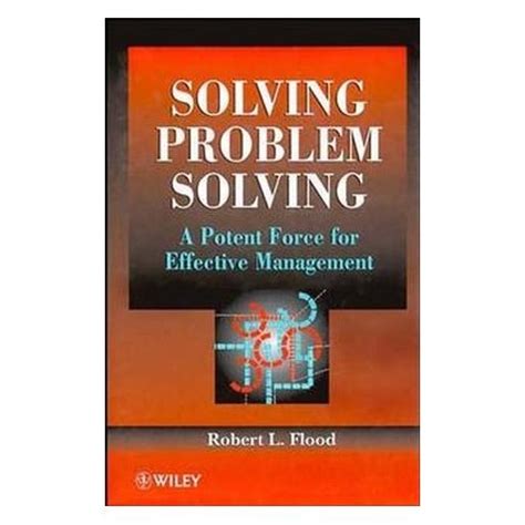 Libro Solving Problem Solving A Potent Force For Effective Managemt