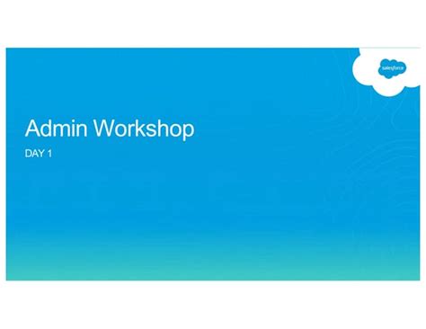 Salesforce Admin Training 1 Pptx