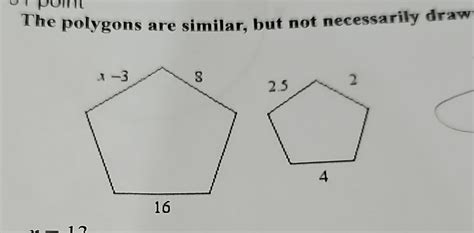 Solved The Polygons Are Similar But Not Necessarily Draw Chegg