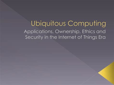 PPT Ubiquitous Computing PowerPoint Presentation Free Download ID 2187463