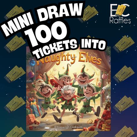 Mini Draw 100 Tickets Into Naughty Elves Autodraw East Coast Raffles