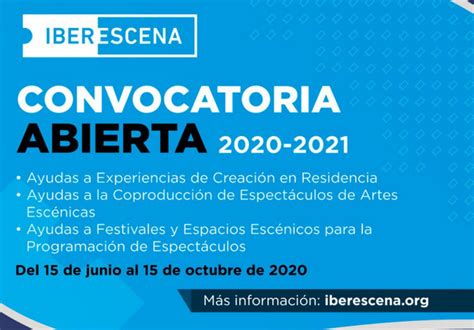 Iberescena Abre Convocatorias Para Ayudas De Proyectos 2020 2021