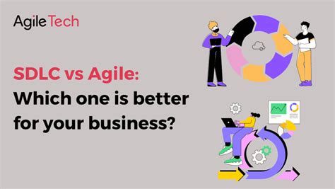 Sdlc Vs Agile Which One Is Better For You Agiletech Vietnam