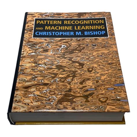Pattern Recognition And Machine Learning - by Christopher M Bishop ...