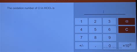 Solved The Oxidation Number Of Cl In Hclo4