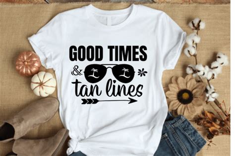 Good Times And Tan Lines T Shirt Design Graphic By Ali Azam Siddiky