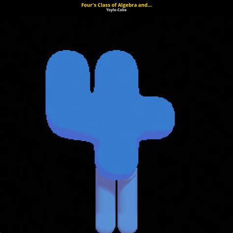 Fours Class Of Algebra And Math Work In Progress For Baldis Basics