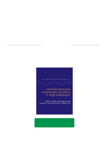 Dirichlet Series And Holomorphic Functions In High Dimensions New Mathematical Monographs 1st