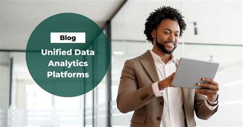 Unified Platforms And How To Supercharge Your Data Analytics