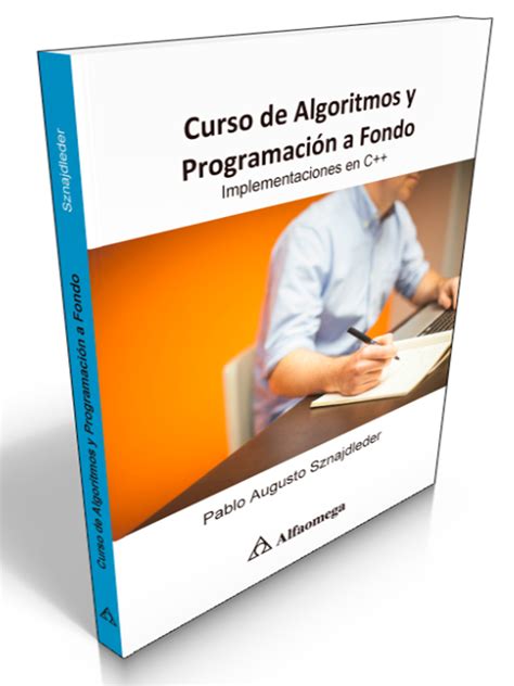 Curso De Algoritmos Y ProgramaciÓn A Fondo Implementaciones En C