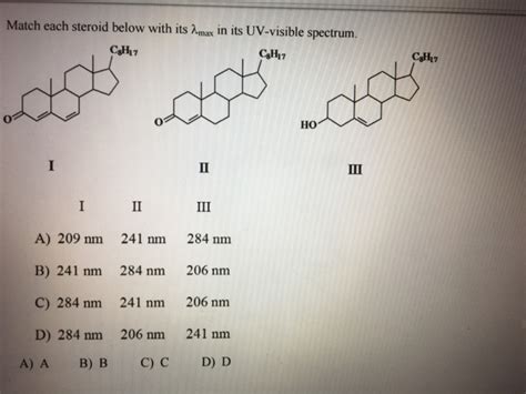 Solved Match Each Steroid Below With Its Lambdamax In It