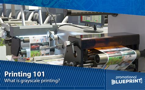 Printing 101 What Is Grayscale Printing Gopromotional Branded