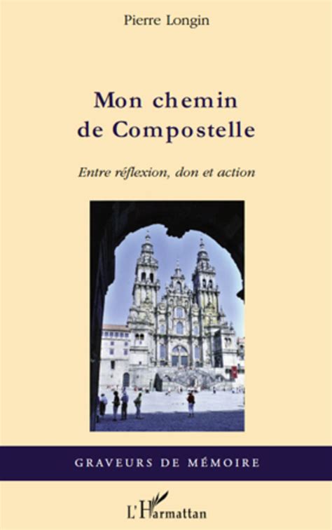 Mon Chemin De Compostelle EBook De Pierre Longin EPUB Livre Rakuten