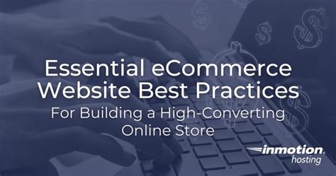 Ecommerce Website Best Practices Inmotion Hosting Dall Hosting