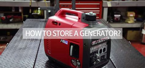 How To Store A Generator Bison