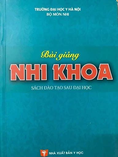 Giáo trình Nhi khoa ĐH Y Dược HCM Tập và Hỗ trợ Y Khoa