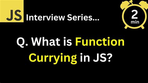 Javascript Interview Q What Is Function Currying In Javascript