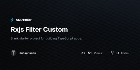 Rxjs Filter Custom Stackblitz