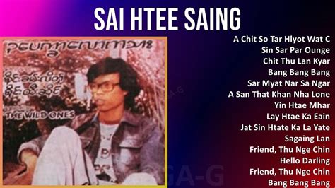Sai Htee Saing Mix Best Songs ~ Youtube