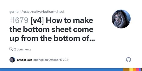 V How To Make The Bottom Sheet Come Up From The Bottom Of The Screen Instead Of The Bottom