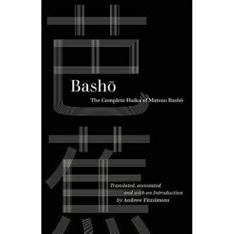 Basho The Complete Haiku Of Matsuo Basho Basho Emagro