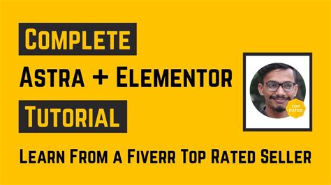 Complete Astra Theme Tutorial With Elementor Elementor Tutorial