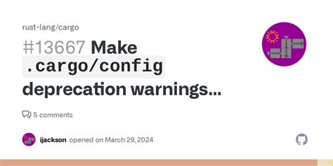 Make `cargoconfig` Deprecation Warnings Silent · Issue 13667 · Rust