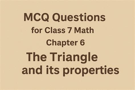 Mcq Questions For Class 7 Maths Chapter 6 The Triangle And Its