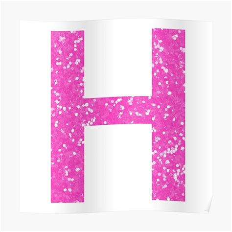 Pink Glitter H Pink Glitter Poster For Sale By Pascally Redbubble